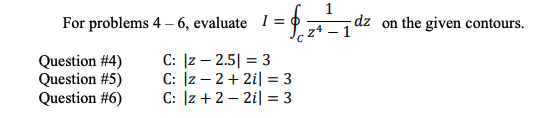 Solved Evaluate the following integrals using Cauchy Residue | Chegg.com