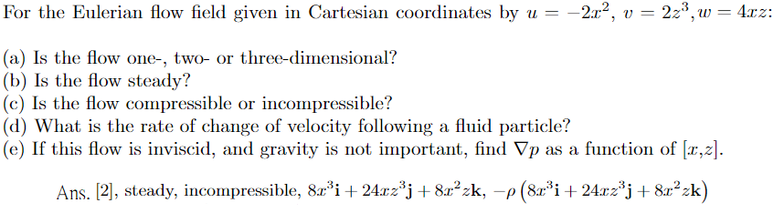 Solved For The Eulerian Flow Field Given In Cartesian