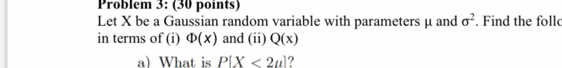 Solved Problem 3: (30 ﻿points) ﻿Let x ﻿be a Gaussian random | Chegg.com