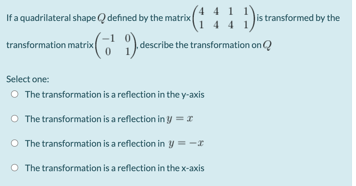 Solved If a quadrilateral shape Q defined by the matrix 4 4 | Chegg.com