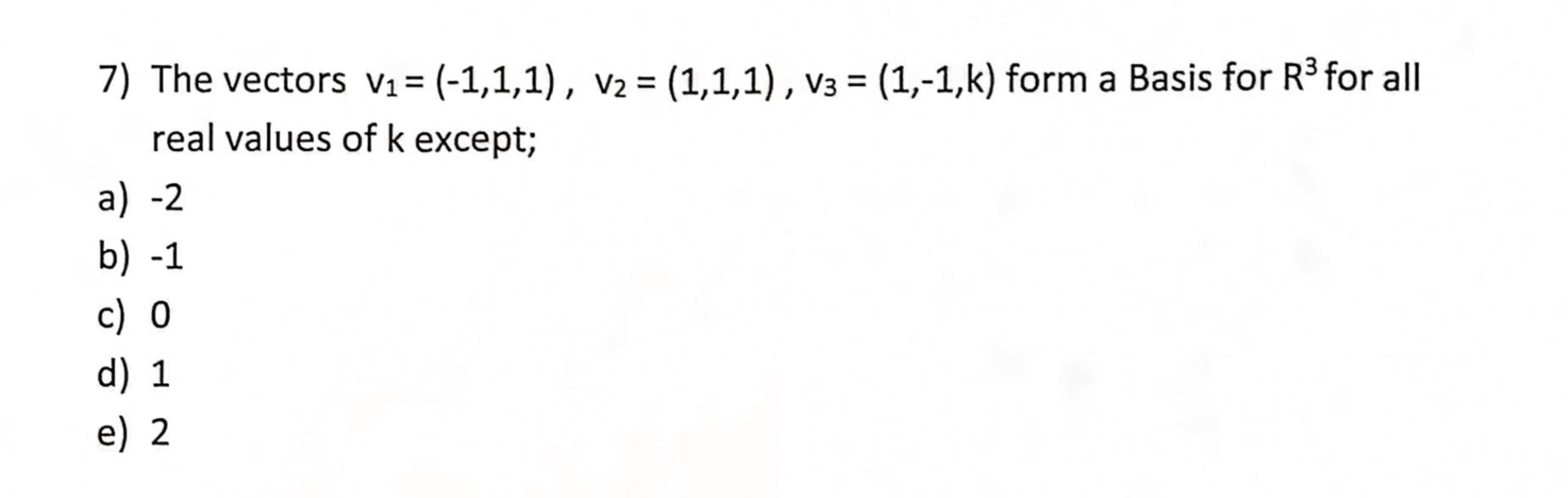 Solved The vectors v1=(-1,1,1),v2=(1,1,1),v3=(1,-1,k) ﻿form | Chegg.com