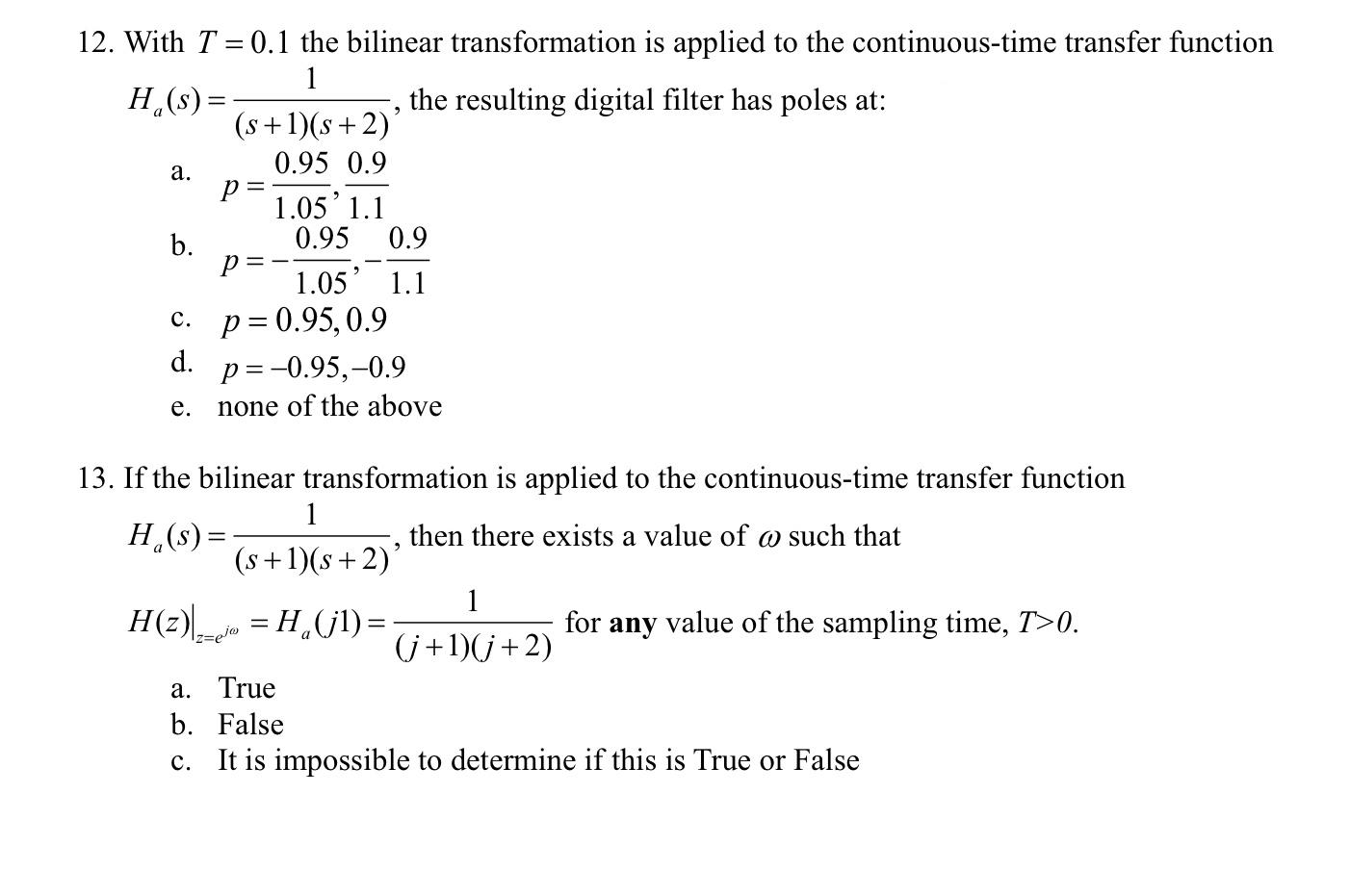 Solved 12. With T=0.1 the bilinear transformation is applied | Chegg.com
