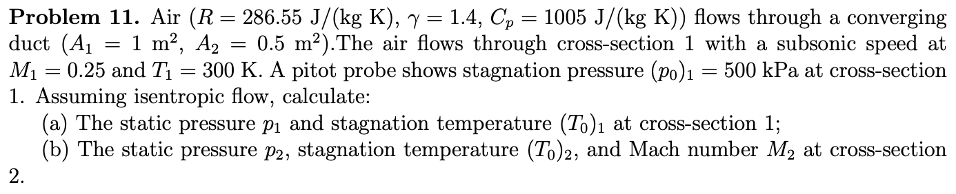 Solved Problem 11. Air(R=286.55 J/(kgK),γ=1.4,Cp=1005 | Chegg.com