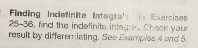 Solved Finding Indefinite Integrals Exercises 25-36, find | Chegg.com