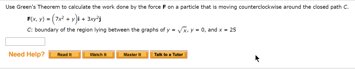 Solved Use Green's Theorem to calculate the work done by the | Chegg.com