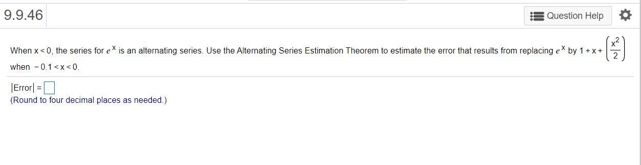 Solved 9.9.46 Question Help When x
