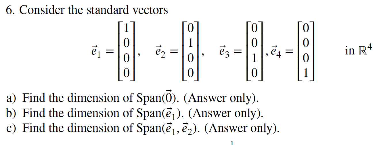 Solved 6. Consider the standard vectors | Chegg.com