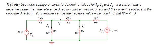 Solved 1) (5 pts) Use node voltage analysis to determine | Chegg.com