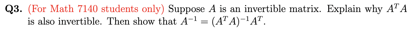 Solved Q3. (For Math 7140 students only) Suppose A is an | Chegg.com
