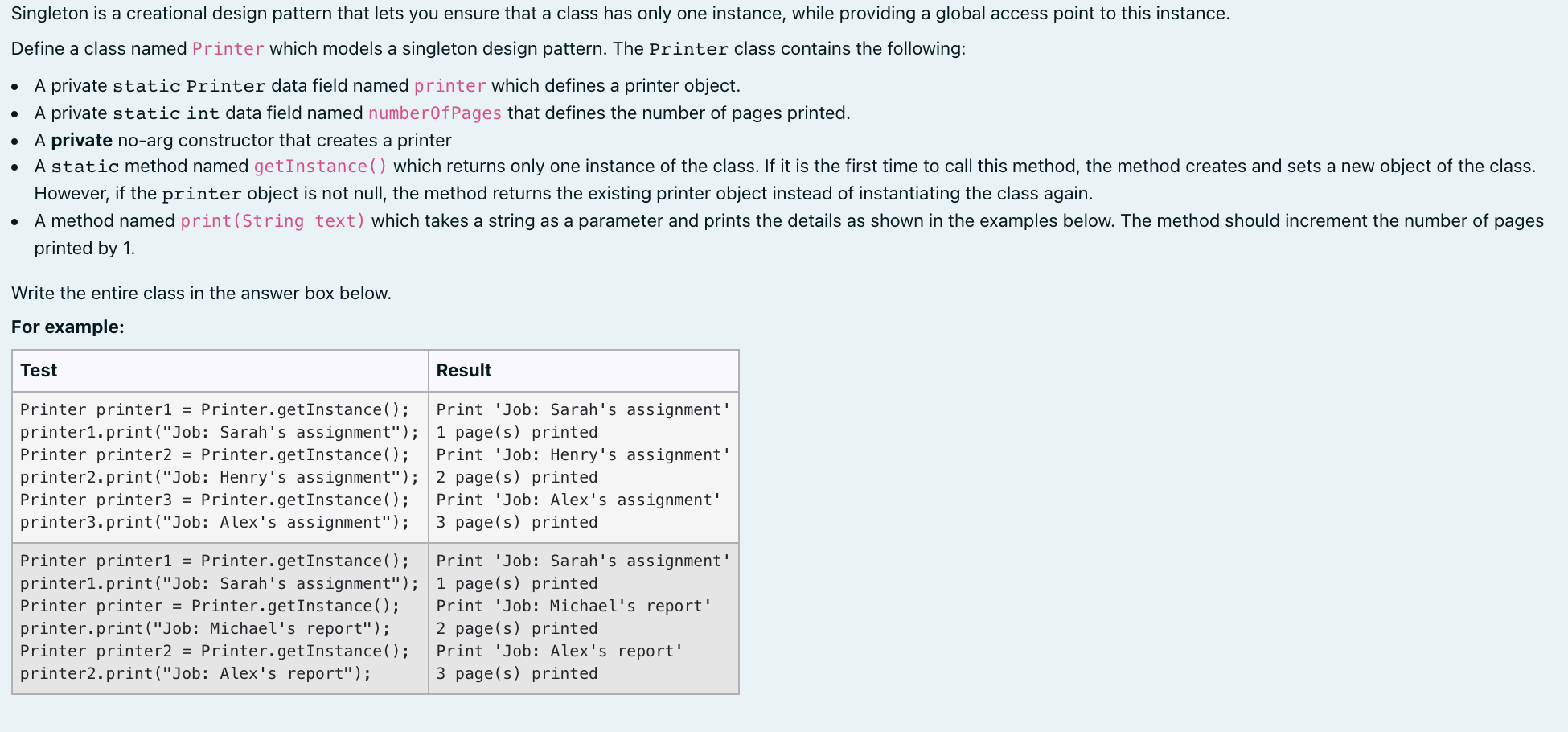 Solved . Singleton is a creational design pattern that lets | Chegg.com