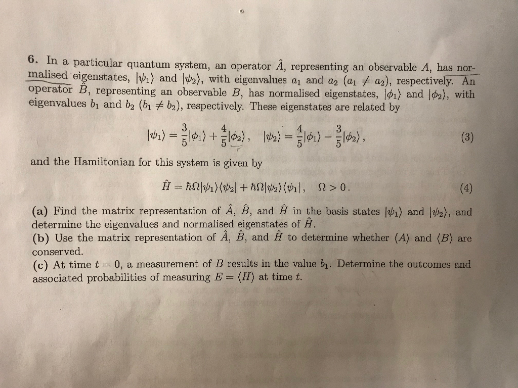 Solved b. In a particular quantum system, an operator A, | Chegg.com