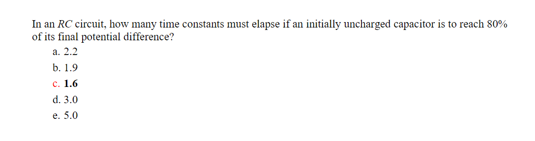Solved In an RC circuit, how many time constants must elapse | Chegg.com