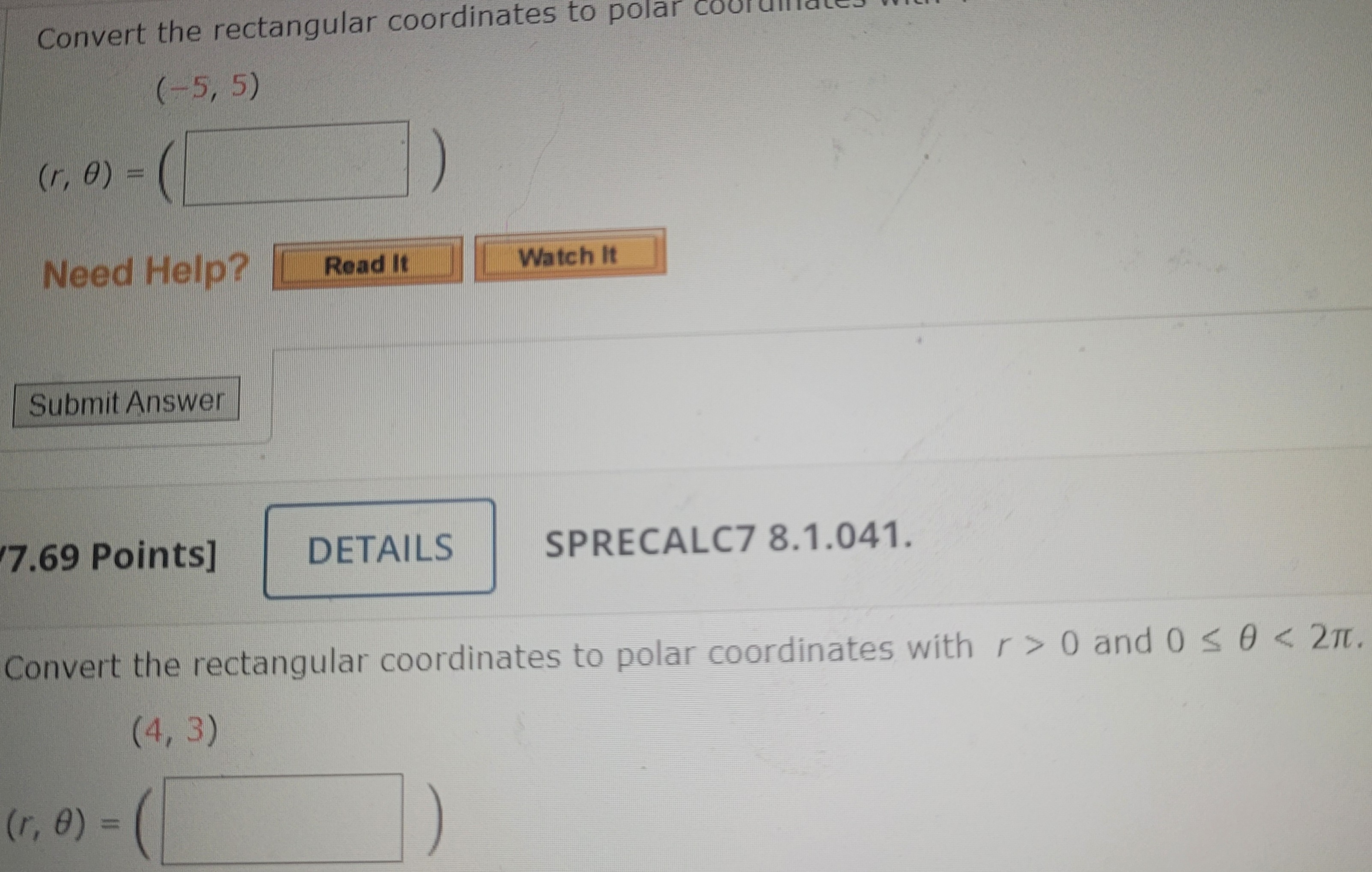 Solved Convert the rectangular coordinates | Chegg.com Solved Convert the rectangular coordinates | Chegg.com