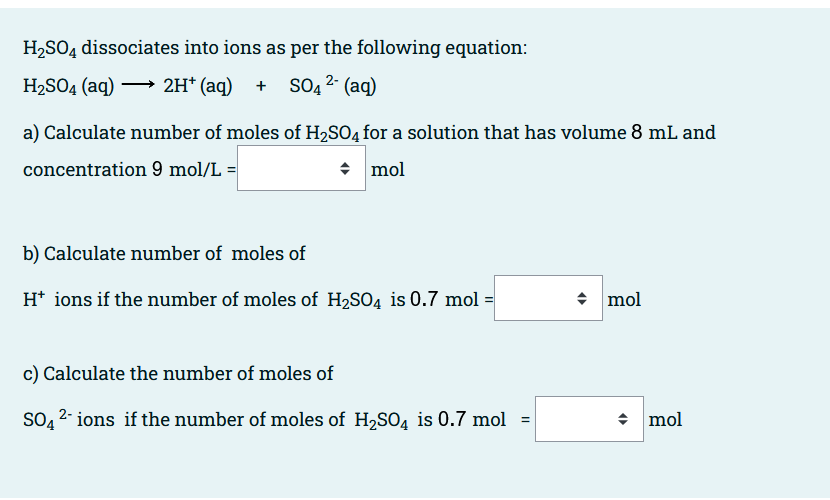 Solved H2SO4 dissociates into ions as per the following | Chegg.com