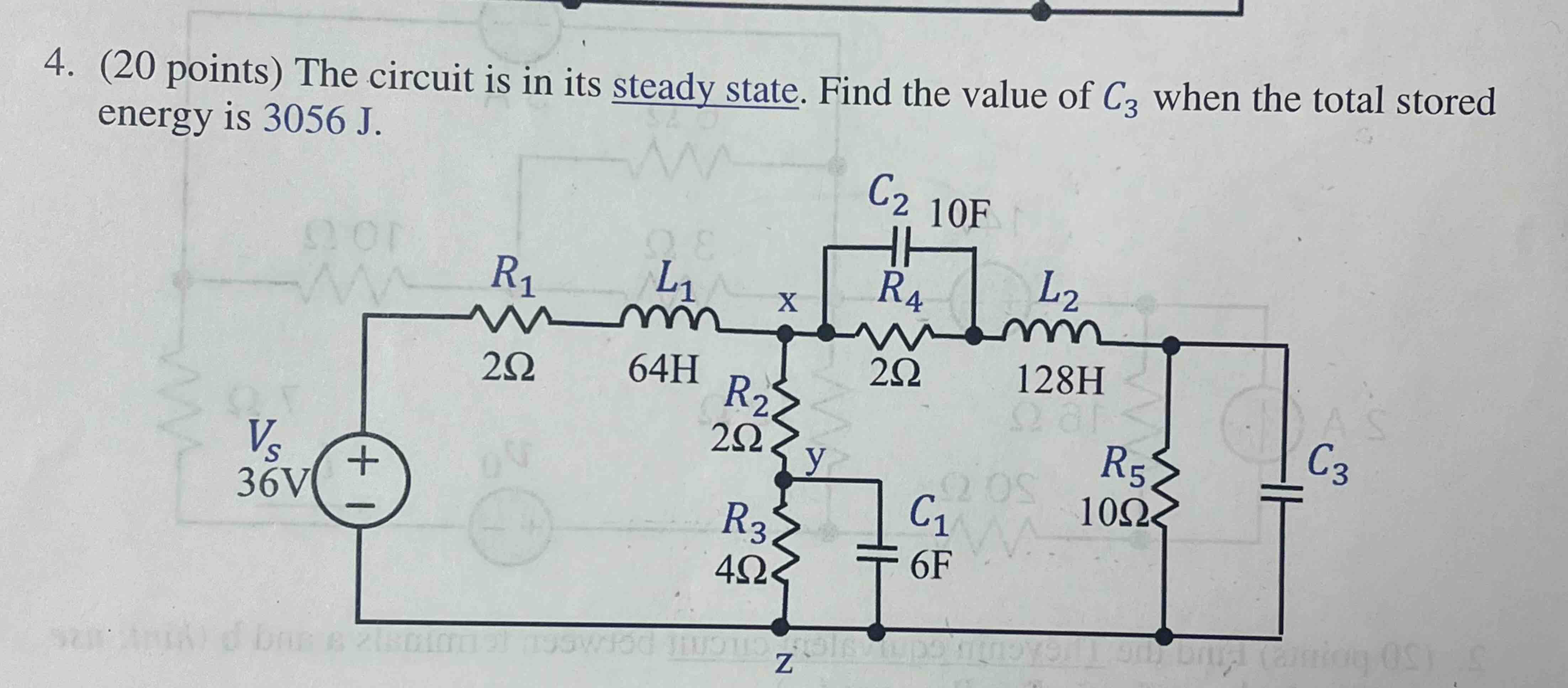 Solved (20 ﻿points) ﻿The circuit is in its steady state. | Chegg.com