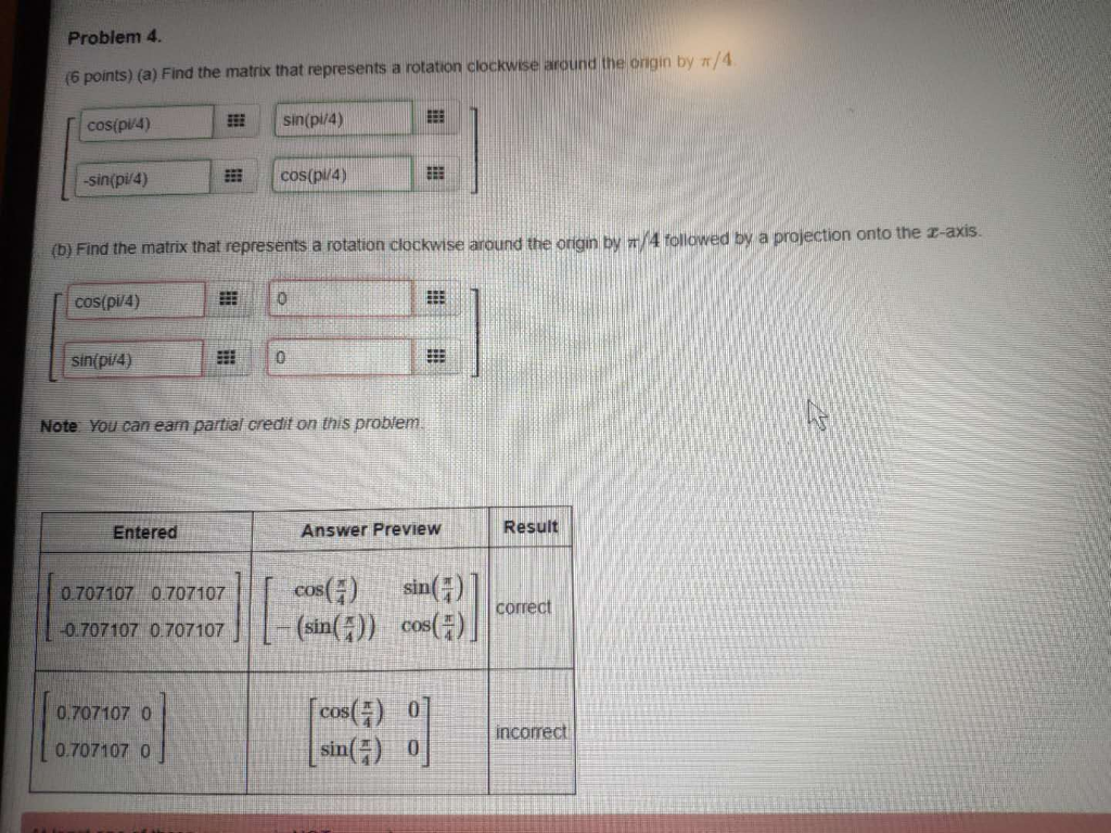 Solved Problem 4. (6 points) (a) Find the matrix that | Chegg.com
