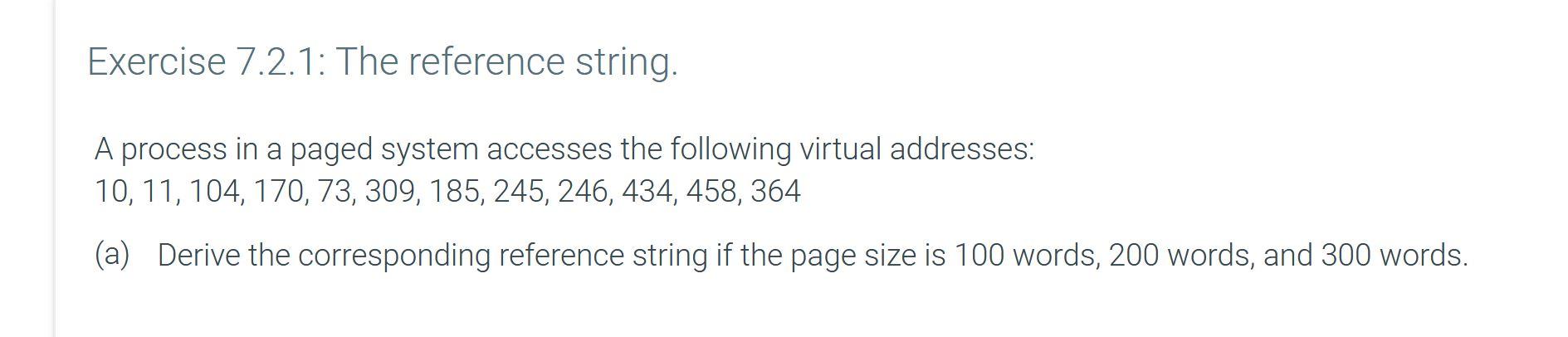 Solved Exercise 7.2.1: The reference string. A process in a | Chegg.com