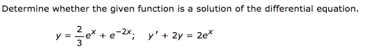 Solved Determine whether the given function is a solution of | Chegg.com