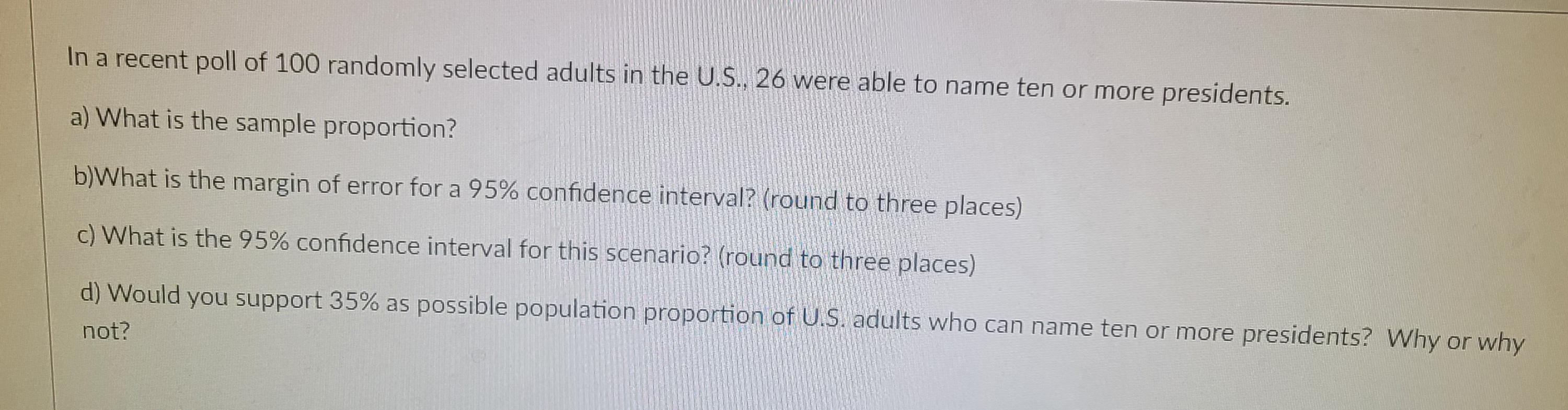Solved In a recent poll of 100 randomly selected adults in | Chegg.com