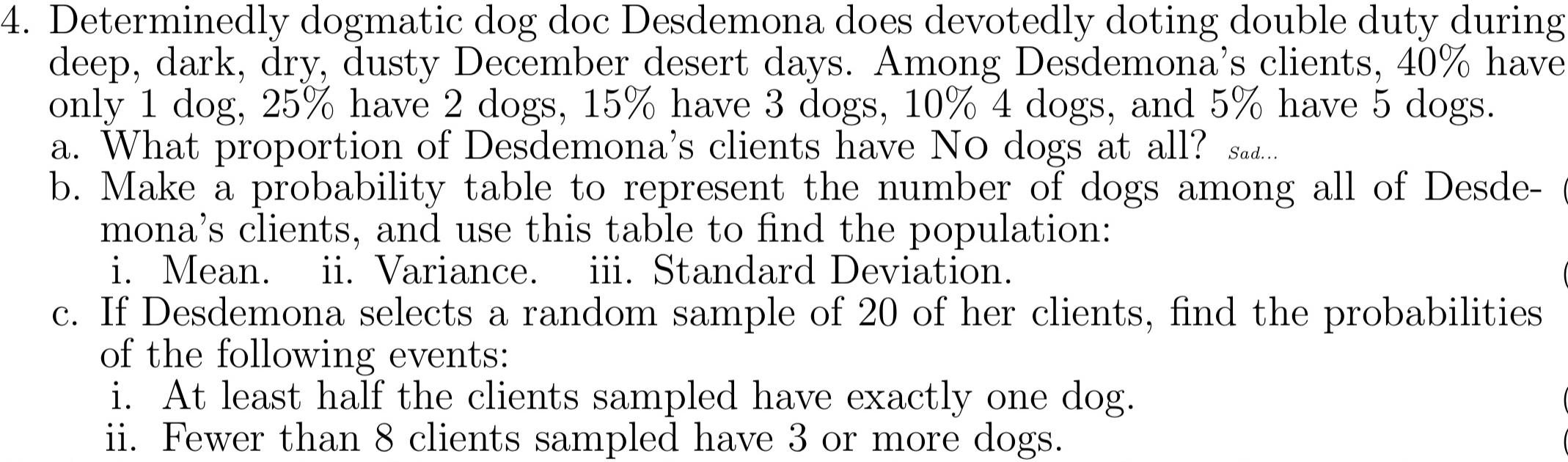 Solved 4. Determinedly dogmatic dog doc Desdemona does | Chegg.com