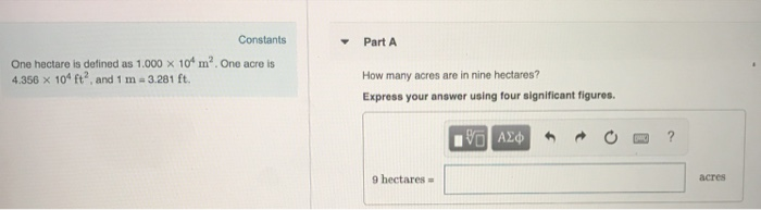 Solved Constants Part A One hectare is defined as 1.000 × | Chegg.com
