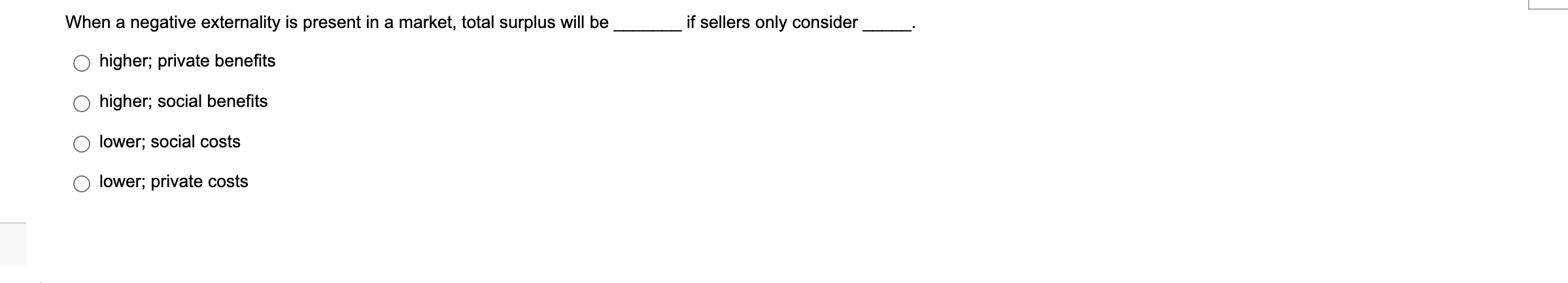 Solved When a negative externality is present in a market, | Chegg.com