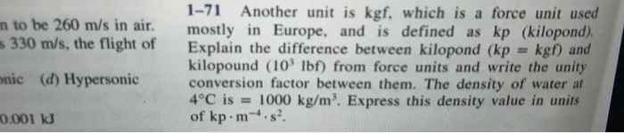 Solved Another unit is kgf, which is a force unit used | Chegg.com