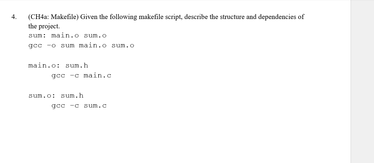 Solved 4. (CH4a: Makefile) Given the following makefile | Chegg.com