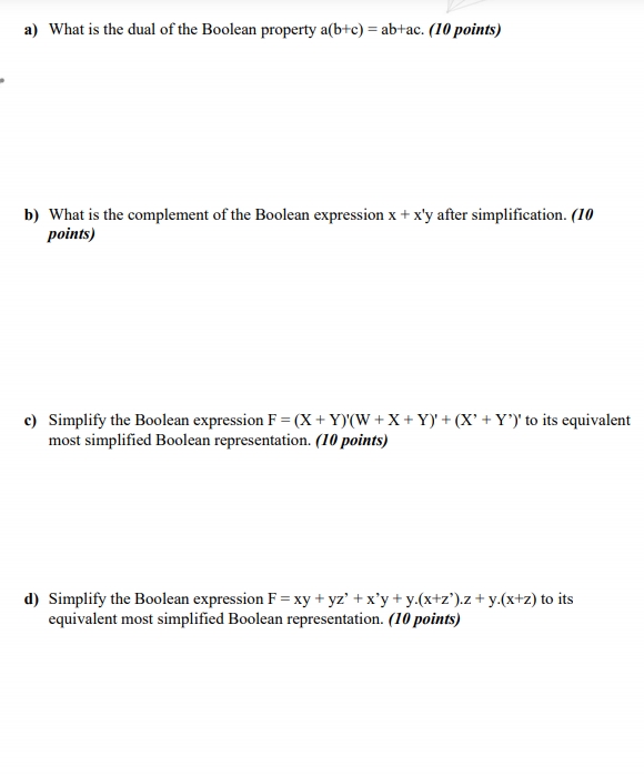 Solved a) What is the dual of the Boolean property a(b+c) = | Chegg.com
