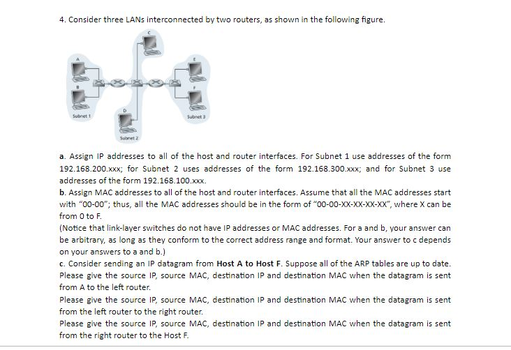 Solved 4. Consider three LANs interconnected by two routers, | Chegg.com