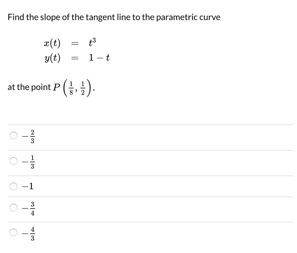 Solved Find the slope of the tangent line to the parametric | Chegg.com