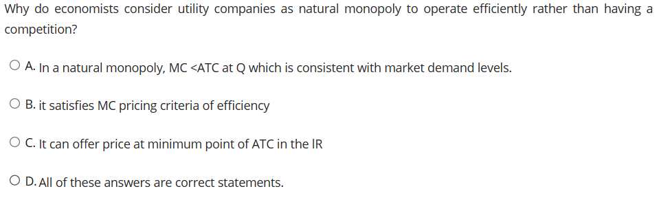Solved Why do economists consider utility companies as | Chegg.com