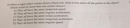 Solved 5) When a rigid object rotates about a fixed axis, | Chegg.com