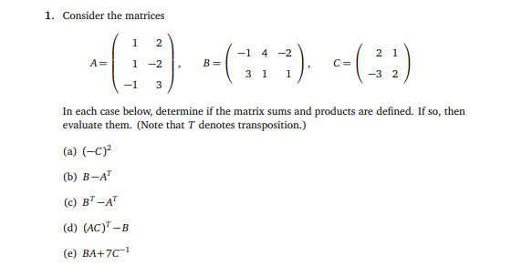 Solved 1. Consider the matrices | Chegg.com