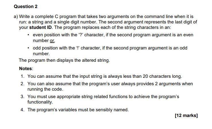 Solved Question 2 a) Write a complete C program that takes | Chegg.com