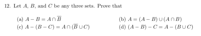 Solved 12. Let A, B, and be any three sets. Prove that (a) A | Chegg.com