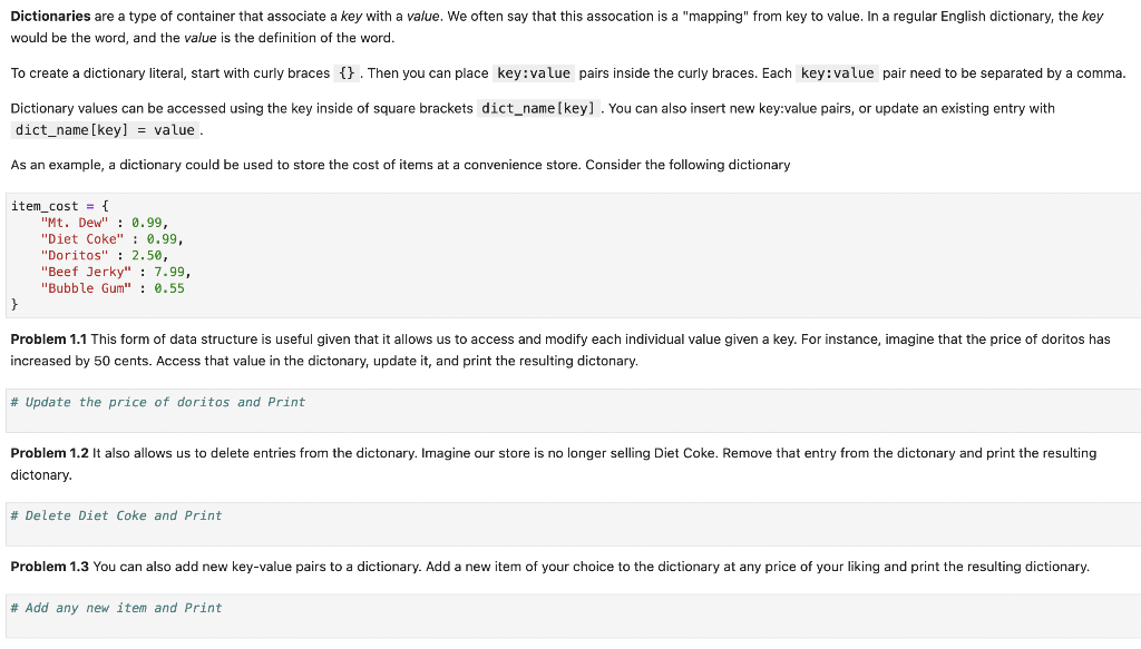 Solved Dictionaries are a type of container that associate a | Chegg.com