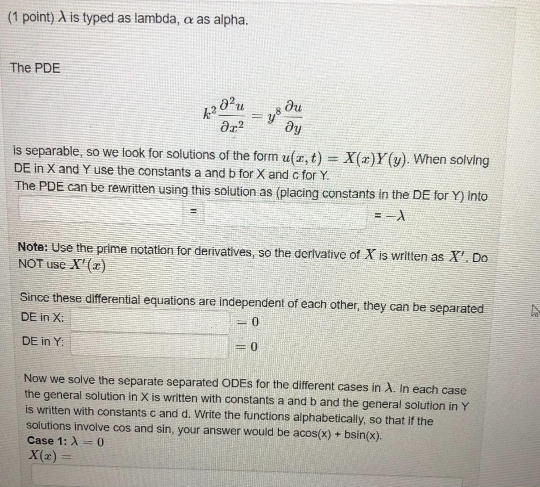 Solved (1 point) I is typed as lambda, a as alpha. The PDE | Chegg.com