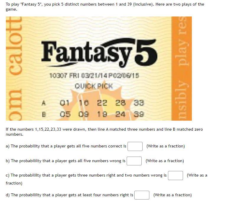Solved To play "Fantasy 5", you pick 5 distinct numbers | Chegg.com