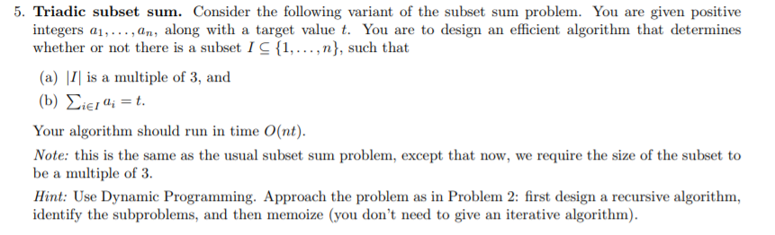 Solved 5. Triadic subset sum. Consider the following variant | Chegg.com