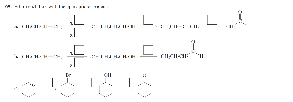 Solved 69. Fill in cach box with the appropriate reagent CH3 | Chegg.com