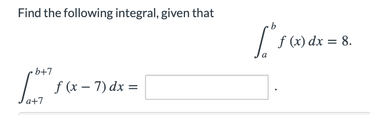 Solved Find the following integral, given that f (x) dx 8. f | Chegg.com