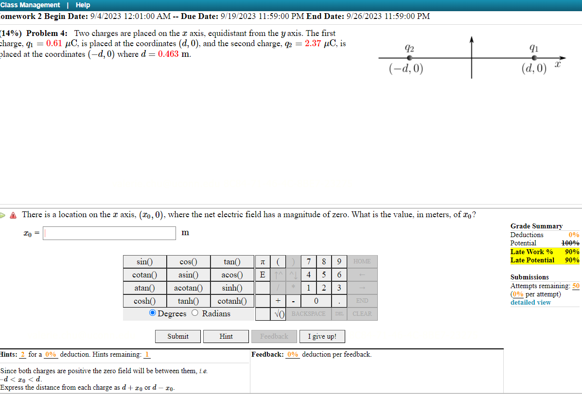 Solved 14\%) Problem 4: Two charges are placed on the x | Chegg.com