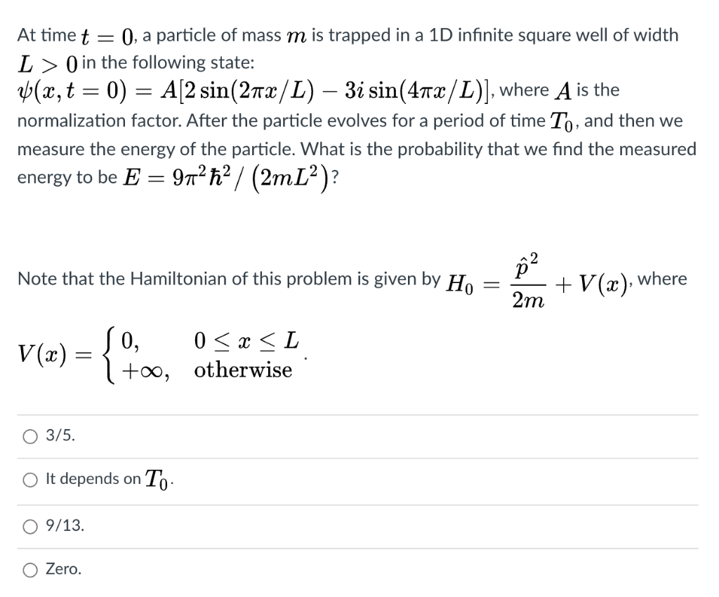 Solved At time t 0, a particle of mass m is trapped in a 1D | Chegg.com
