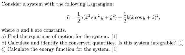 Solved Consider a system with the following Lagrangian: | Chegg.com