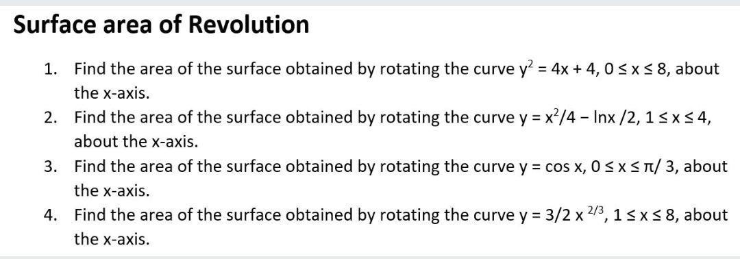 Solved Surface area of Revolution 1. Find the area of the | Chegg.com