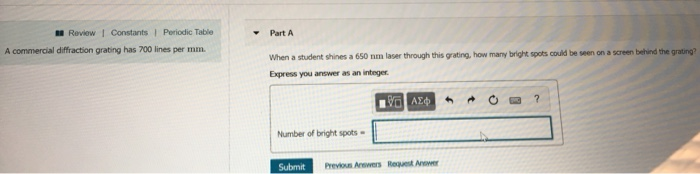 Solved Review 1 Constants1 Periodic Table Part A A | Chegg.com Solved Review 1 Constants1 Periodic Table Part A A | Chegg.com