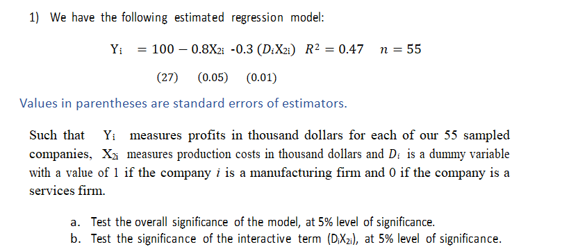 Solved 1) We have the following estimated regression model: | Chegg.com