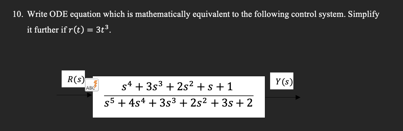 Solved 10. Write ODE equation which is mathematically | Chegg.com