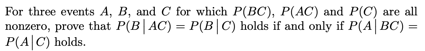Solved For three events A,B, and C for which P(BC),P(AC) and | Chegg.com